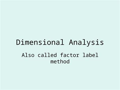 PPT Dimensional Analysis Also Called Factor Label Method DOKUMEN TIPS