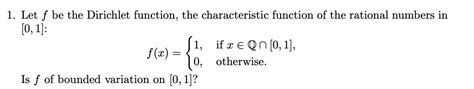 solved 1 let f be the dirichlet function the