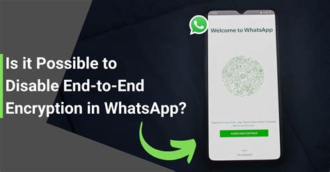 How To Disable End To End Encryption In Whatsapp
