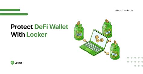 How To Protect Defi Wallet With Locker