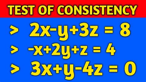 2301000 Test Of Consistency For System Of Linear Equations Youtube