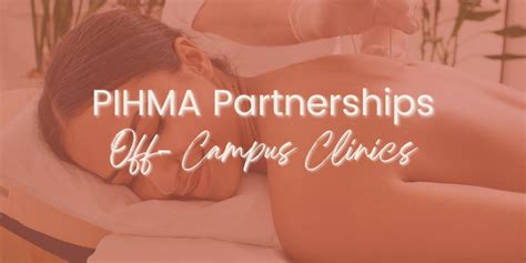 pihma partnerships off campus clinics pihma college and clinic