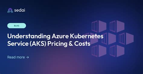 Understanding Azure Kubernetes Service Aks Pricing And Costs