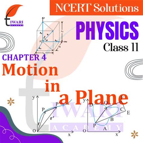 Ncert Solutions For Class 11 Physics Chapter 4 Motion In A Plane