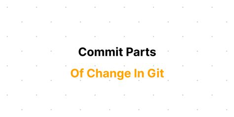 How To Commit Part Of File In Git · Newbeelearn
