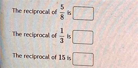 Solved The Reciprocal Of 1 Is 1 The Reciprocal Of 3 Is 13 The Reciprocal Of 15 Is 115