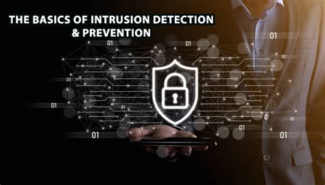 The Basics Of Intrusion Detection And Prevention