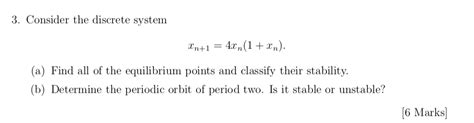 Solved 3 Consider The Discrete System In 1 4 X 1 Chegg Com