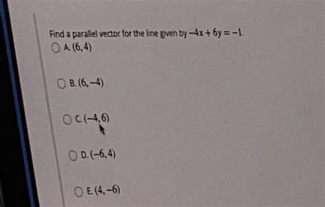 Solved Find A Parallel Vector For The Line Given By Chegg