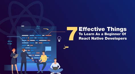 7 Key Things Beginners Should Learn In React Native