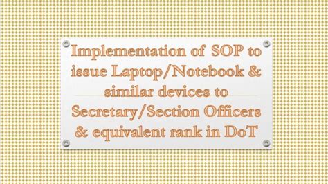 implementation of sop to issue laptop notebook and similar devices to