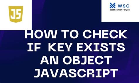 How To Check If Key Exists An Object In Javascript Noman Ali Posted