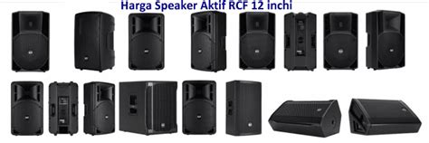 Daftar Harga Per Set Speaker Aktif RCF Inch Dan Subwoofer Januari Peralatan Sound System