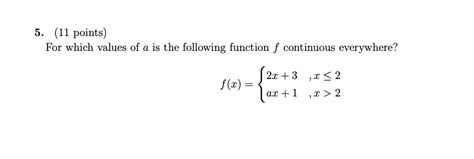 Solved 11 ﻿pointsfor Which Values Of A Is ﻿the Following