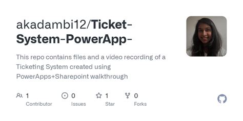 Github Akadambi12ticket System Powerapp This Repo Contains Files