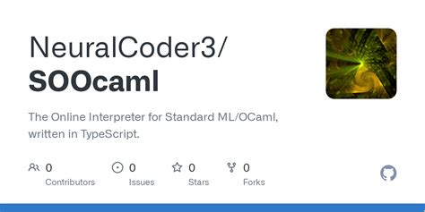 Github Neuralcoder3soocaml The Online Interpreter For Standard Ml