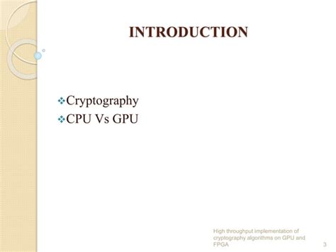 High Throughput Implementations Of Cryptography Algorithms On Gpu And Fpga Ppt