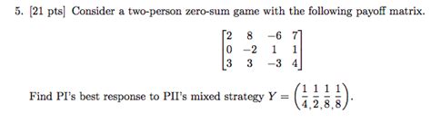 solved 5 21 pts consider a two person zero sum game with