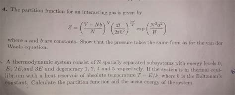solved 4 the partition function for an interacting gas is