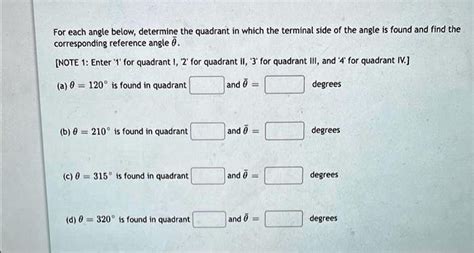 For Each Angle Below Determine The Quadrant In Which The Terminal Side Of The Angle Is Found