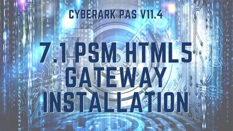 Cyberark Pas 114 71 Psm Html5 Gateway Docker Installation Youtube