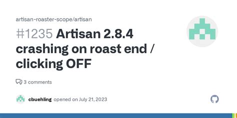 Artisan 284 Crashing On Roast End Clicking Off · Issue 1235