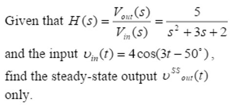 Solved Given That H S V Out S V In S 5 S 2 And Chegg Com