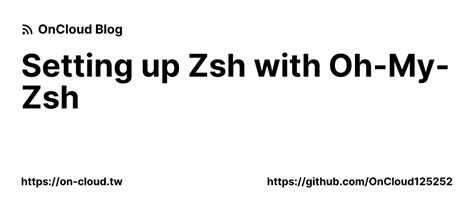 setting up zsh with oh my zsh