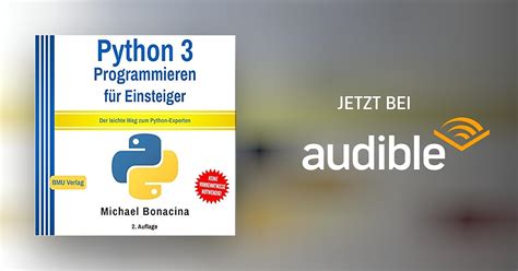 Python Programmieren für Einsteiger Der leichte Weg zum Python