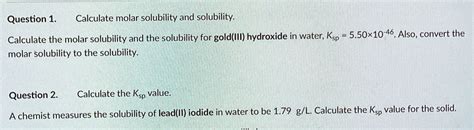Solved Steps Needed Question 1 Calculate Molar Solubility And