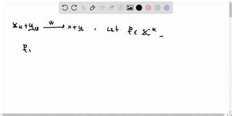 SOLVED Weak Completeness A Normed Space X Is Said To Be Weakly