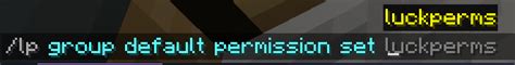 Group Set Permission Command Node Not Accessible On Fabric 1193 · Issue 3569 · Luckperms