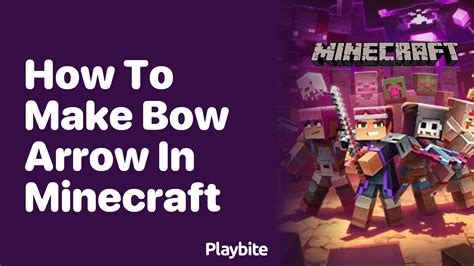 How To Make A Bow And Arrow In Minecraft Playbite