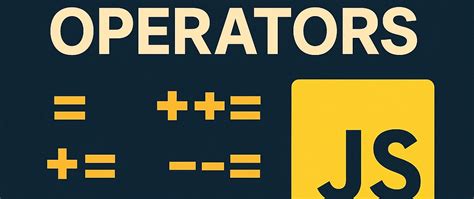 Mastering Javascript Assignment Operators — The Complete Guide Dev Community