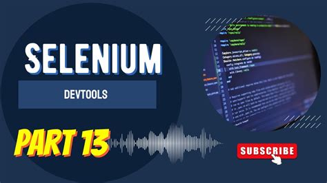 Use DevTools In Selenium Automation Testing YouTube