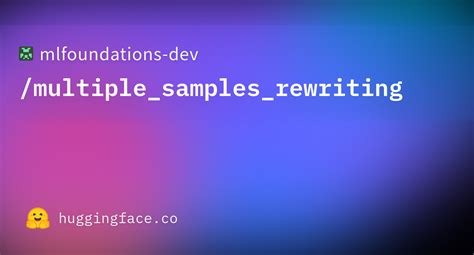 Mlfoundations Devmultiplesamplesrewriting At Main