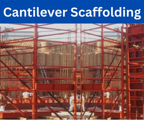 Cantilever Scaffolding A Complete Guide
