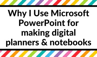 Why I Use Microsoft PowerPoint For Making Digital Planners And Notebooks All About Planners