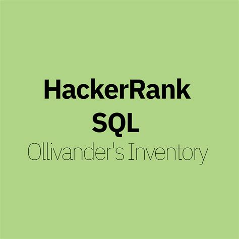 Hackerrank Sql Ollivanders Inventory