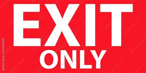 Safety Sign With Wording Exit Only On Red Background Vector Illustration Stock Illustration