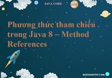 phương thức tham chiếu trong java 8 method references vietmx s blog