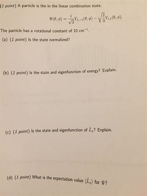 solved a particle is the in the linear combination state