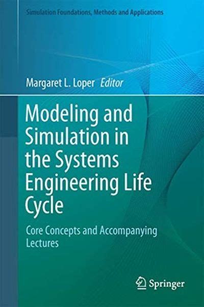 modeling and simulation in the systems engineering life cycle by n a