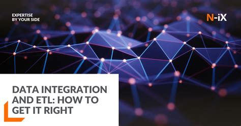 Data Integration And ETL Services How To Get It Right N IX