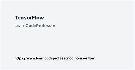 Tensorflow Learncodeprofessor