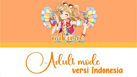 Aikatsu Adult Mode Lirik Versi Indonesia YouTube