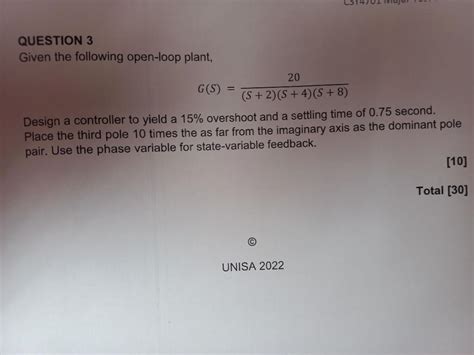 Solved QUESTION Given The Following Open Loop Plant Chegg