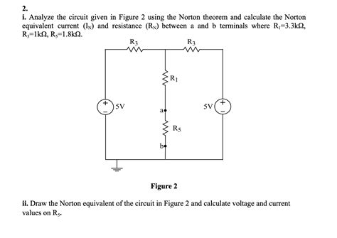 solved i ﻿analyze the circuit given in ﻿figure 2 ﻿using the