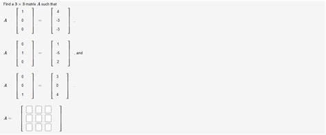 Solved Find A 3×3 Matrix A Such That