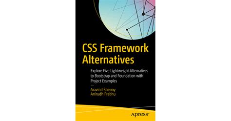 Css Framework Alternatives Explore Five Lightweight Alternatives To